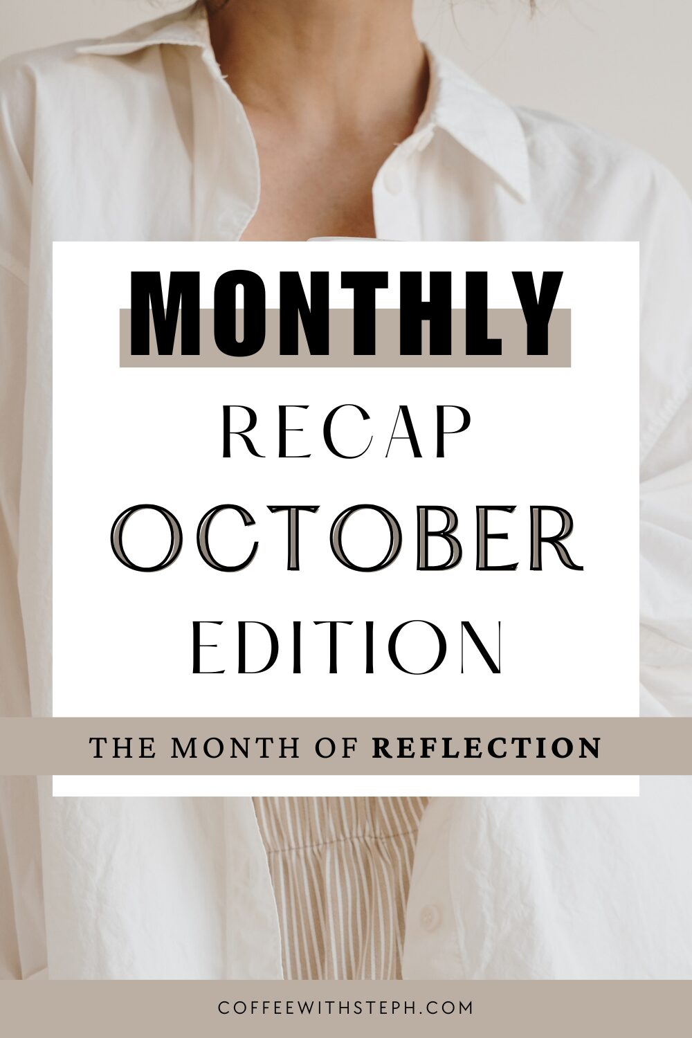 October Monthly Recap: Reflections And Fearless Goal-Setting